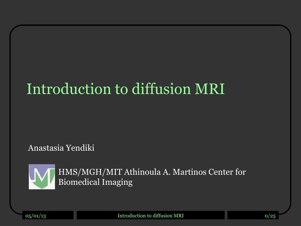 PPT - Introduction to diffusion MRI PowerPoint Presentation, free ...