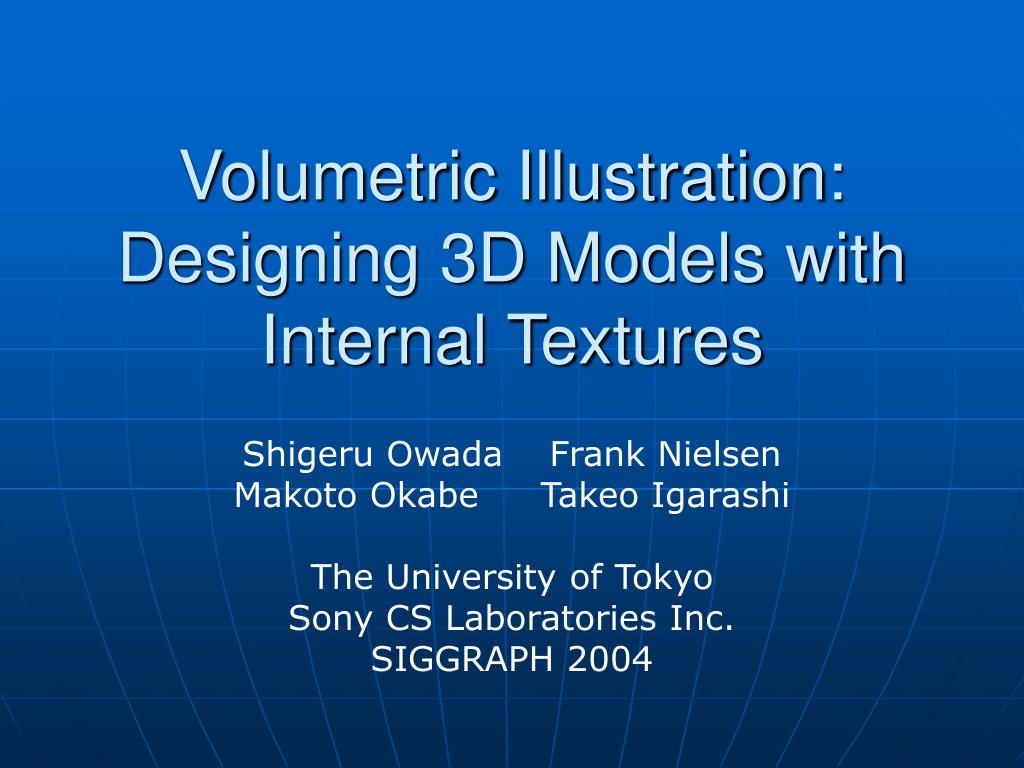 PPT - Volumetric Illustration: Designing 3D Models with Internal ...