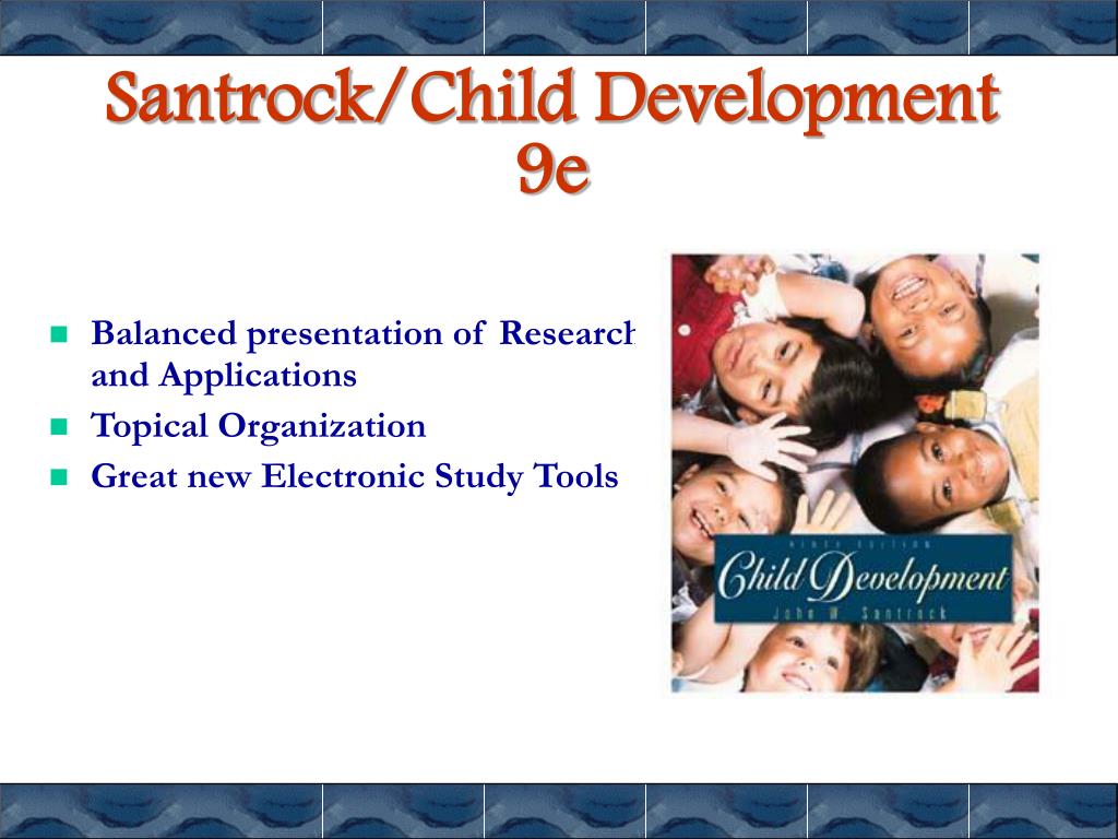 PPT - Santrock/Child Development 9e PowerPoint Presentation, free ...