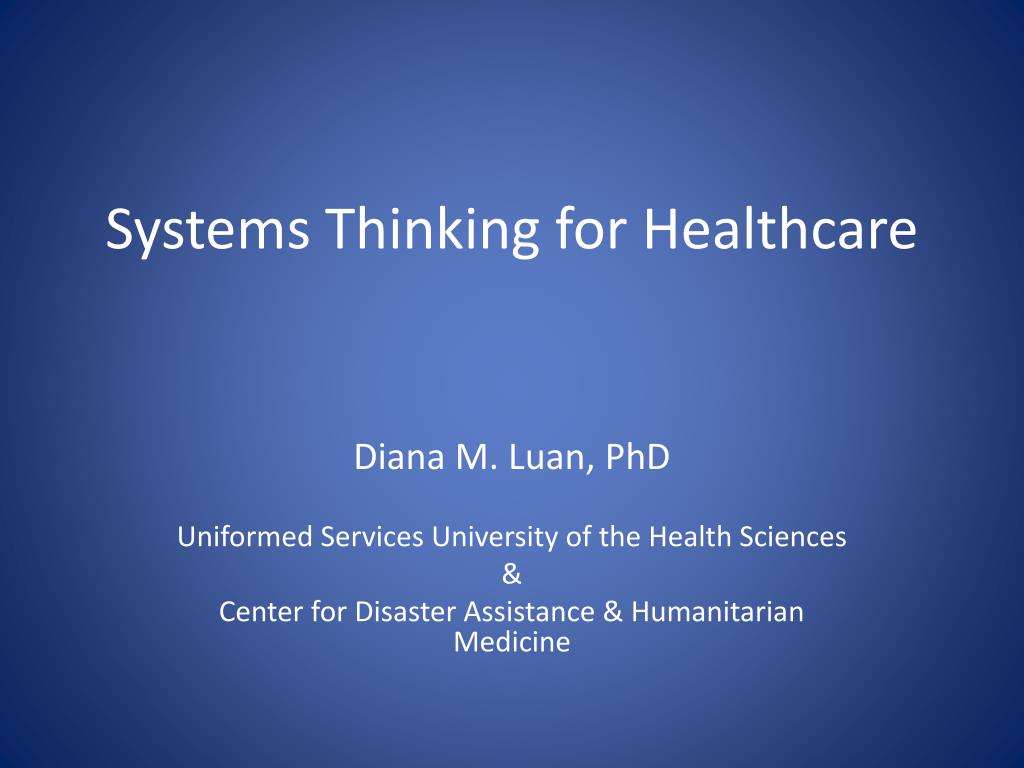 PPT - Systems Thinking for Healthcare PowerPoint Presentation, free ...