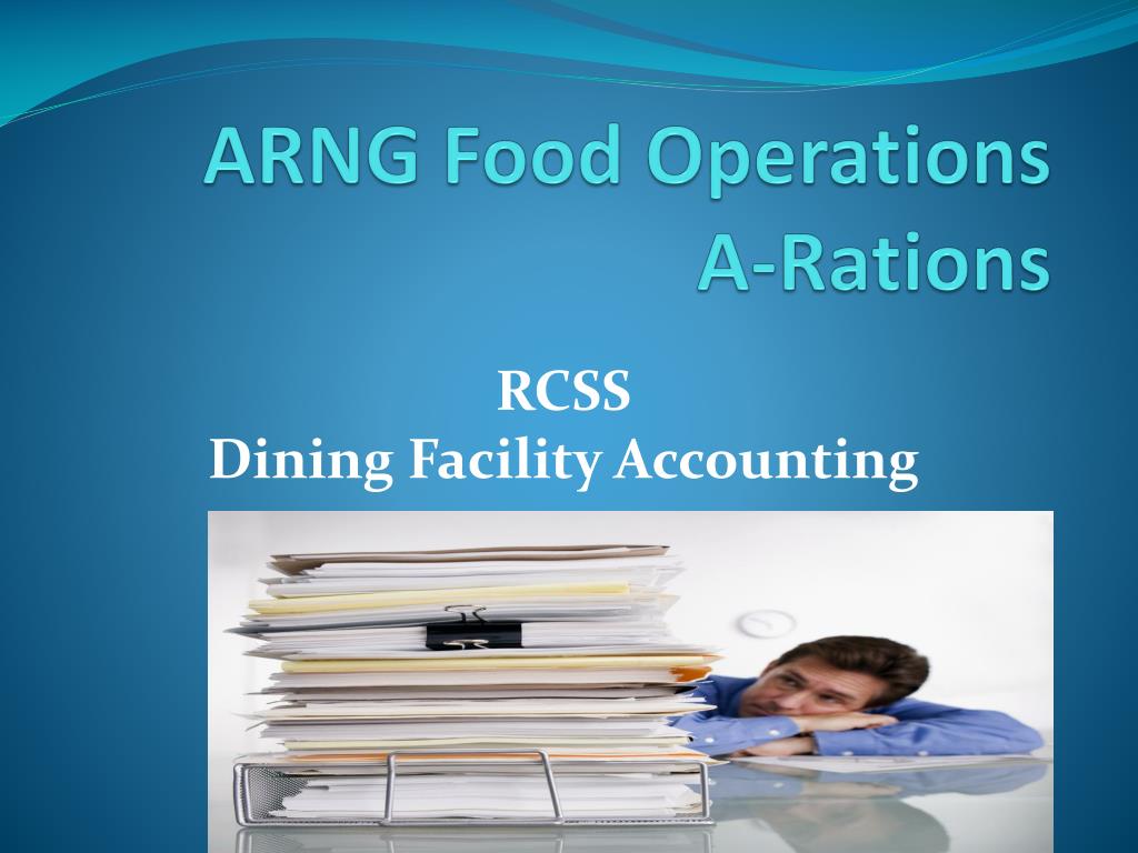 PPT - ARNG Food Operations A-Rations PowerPoint Presentation, free ...