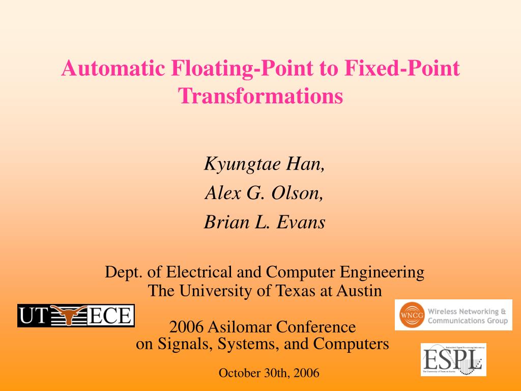 PPT - Automatic Floating-Point to Fixed-Point Transformations ...