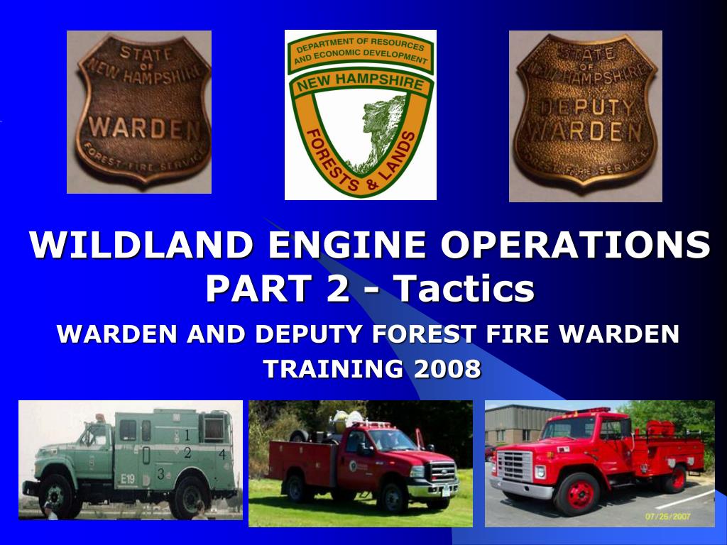 PPT - WILDLAND ENGINE OPERATIONS PART 2 - Tactics PowerPoint ...