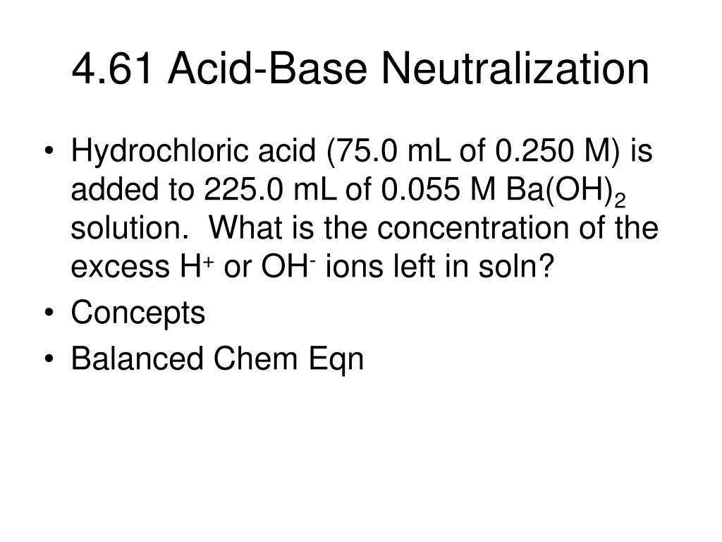 PPT - 4.61 Acid-Base Neutralization PowerPoint Presentation, free ...