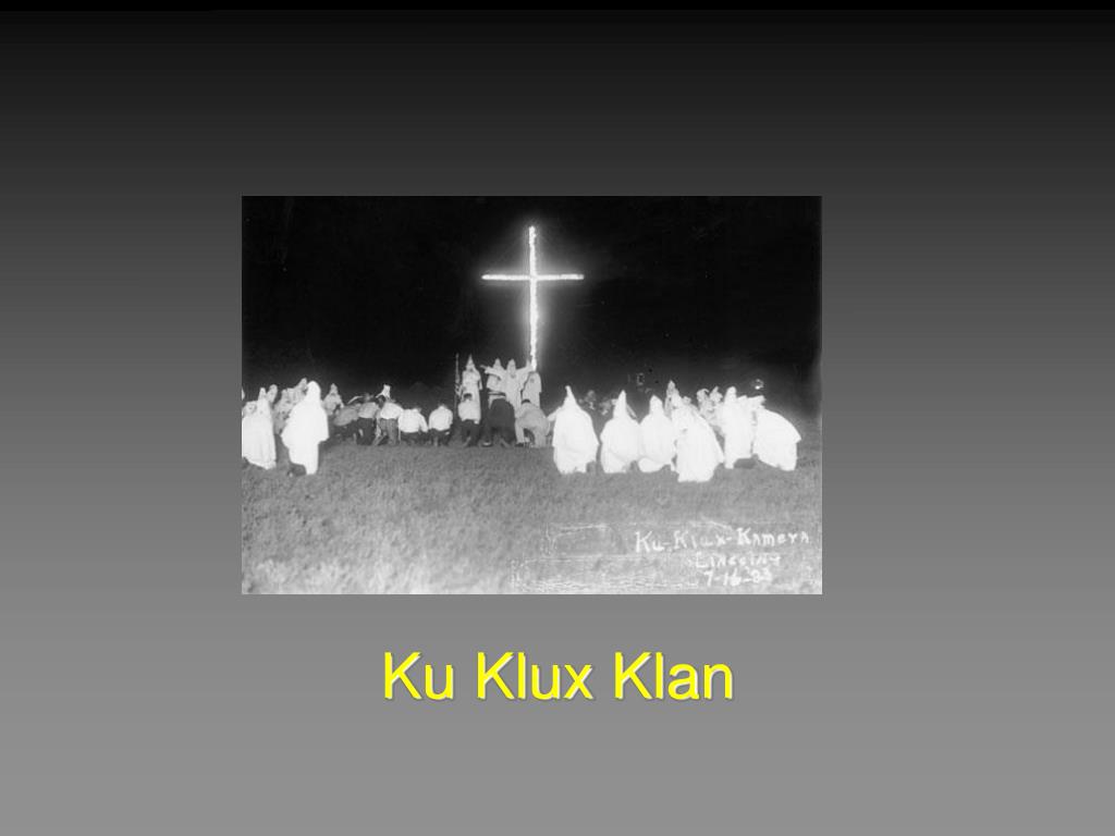 PPT - Ku Klux Klan PowerPoint Presentation, free download - ID:6751805