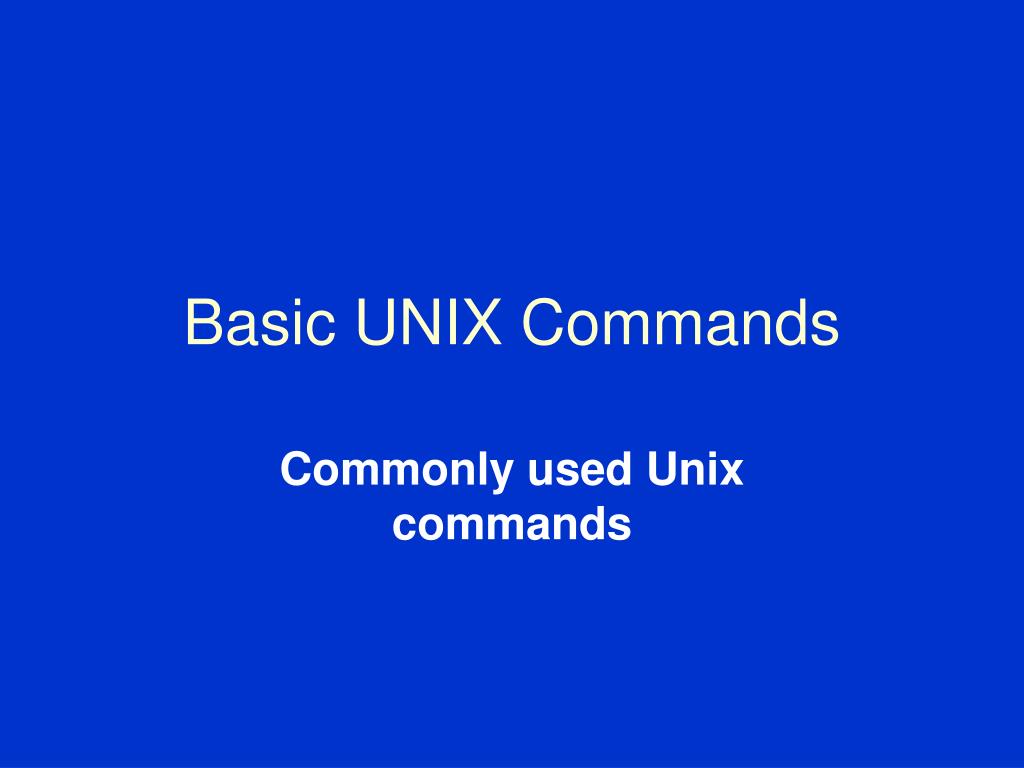 PPT - Basic UNIX Commands PowerPoint Presentation, free download - ID ...