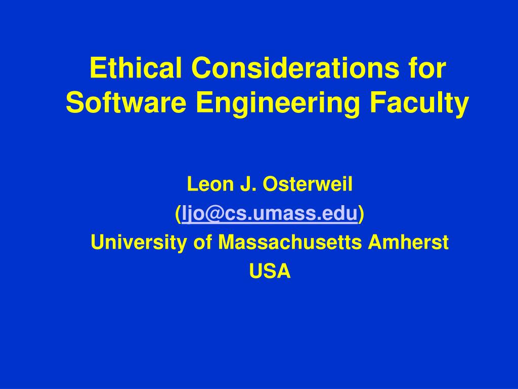 PPT - Ethical Considerations for Software Engineering Faculty PowerPoint Presentation - ID:6754531