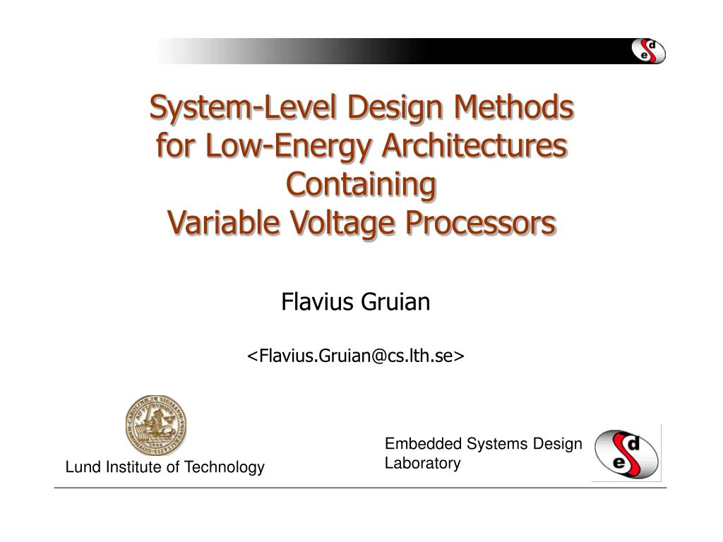 PPT - System-Level Design Methods for Low-Energy Architectures Containing Variable Voltage ...