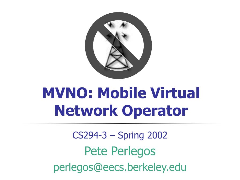 PPT - MVNO: Mobile Virtual Network Operator PowerPoint Presentation ...