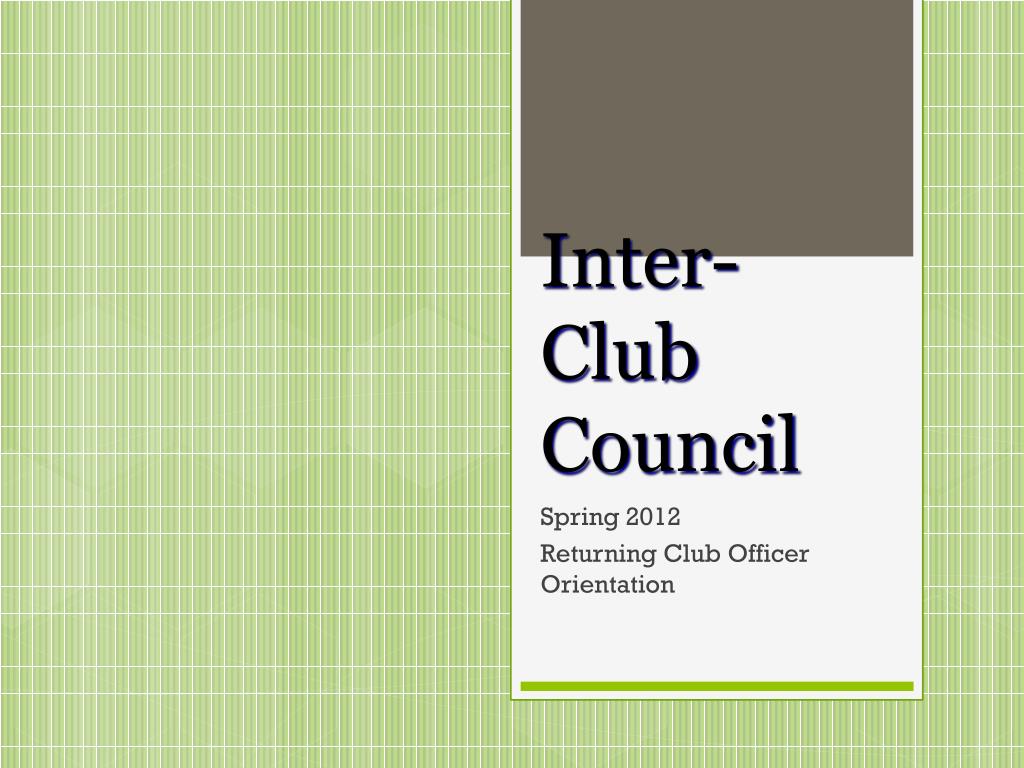 PPT - Inter-Club Council PowerPoint Presentation, free download - ID ...
