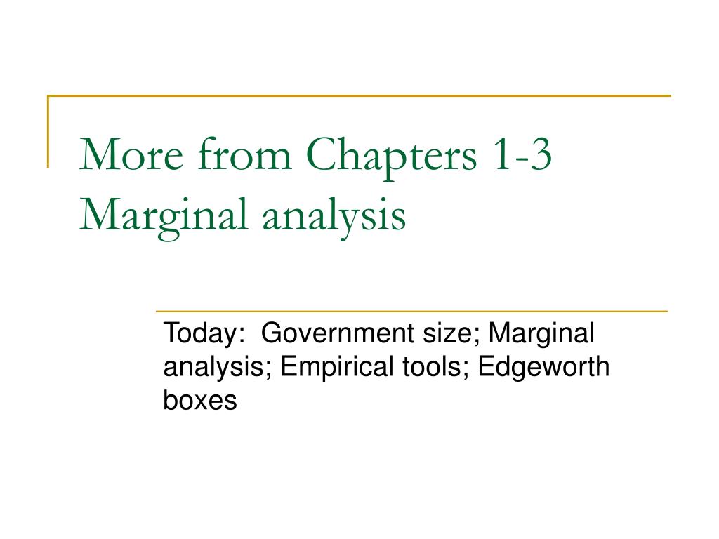 PPT - More from Chapters 1-3 Marginal analysis PowerPoint Presentation ...