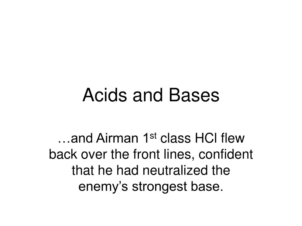 PPT - Acids and Bases PowerPoint Presentation, free download - ID:6757863