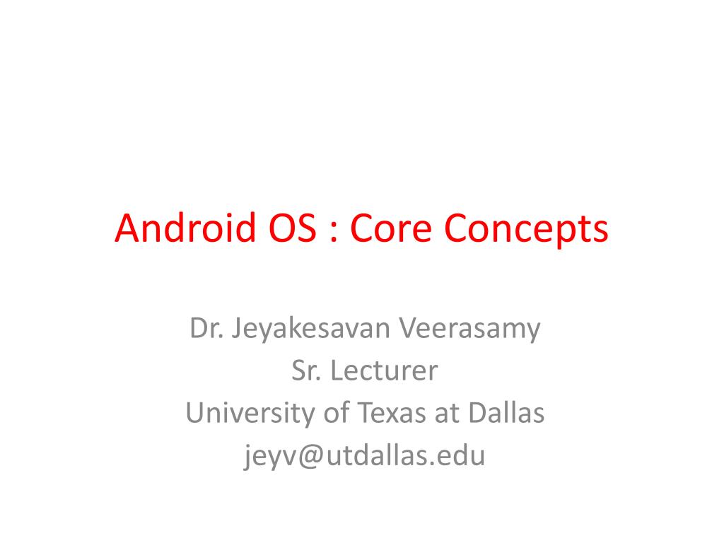PPT - Android OS : Core Concepts PowerPoint Presentation, free download ...