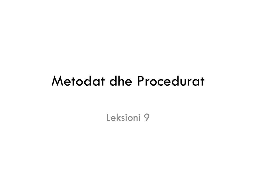 PPT - Metodat dhe Procedurat PowerPoint Presentation, free download ...