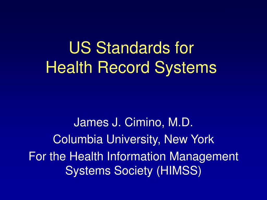 PPT - US Standards for Health Record Systems PowerPoint Presentation ...