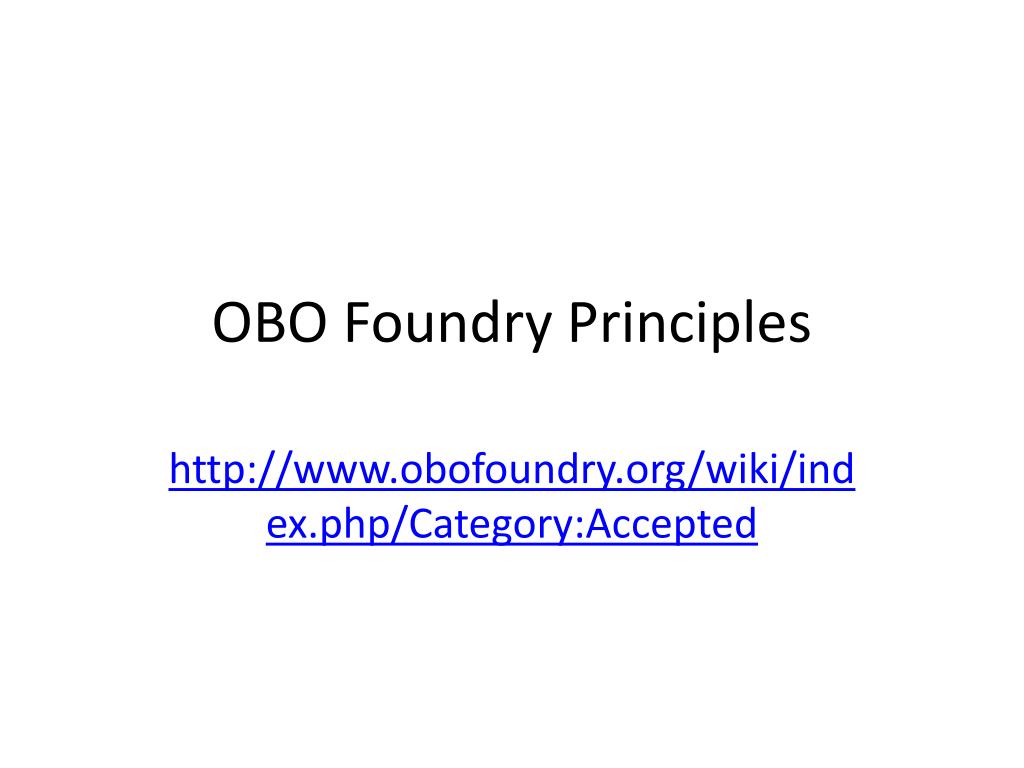 PPT - OBO Foundry Principles PowerPoint Presentation, free download ...