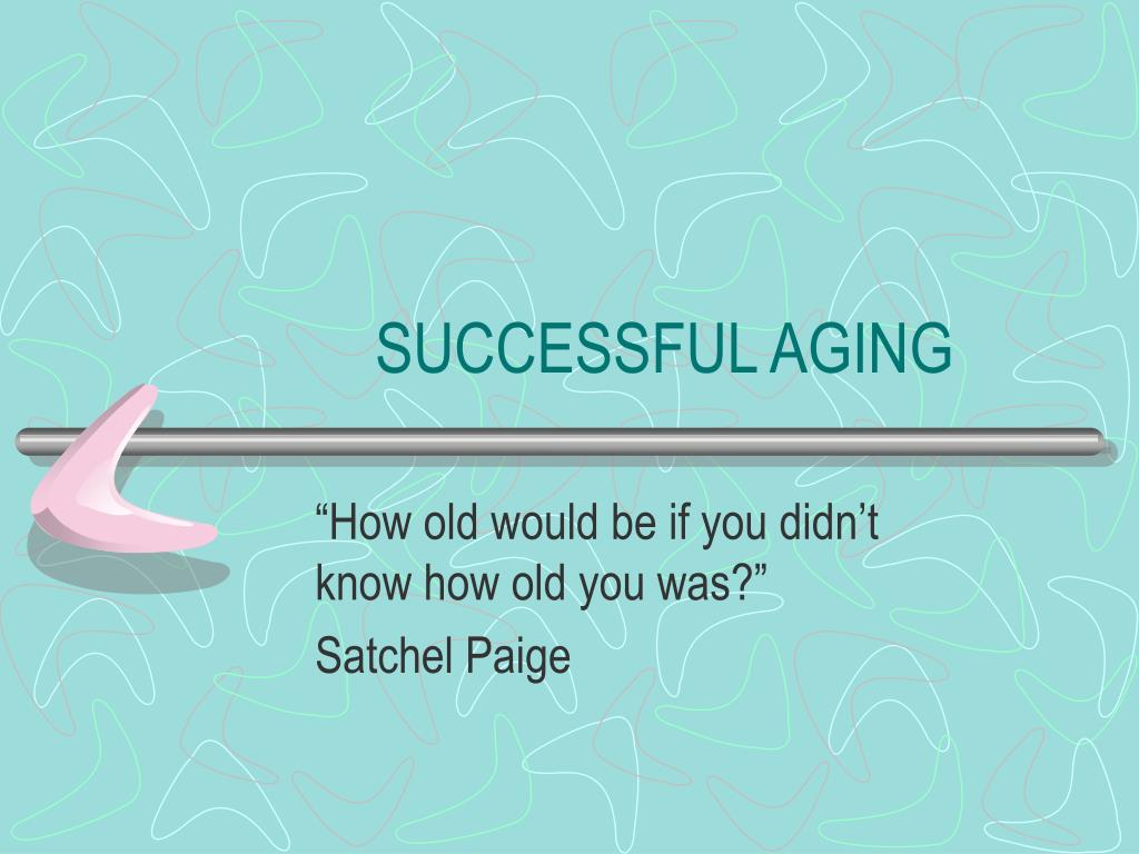 PPT - SUCCESSFUL AGING PowerPoint Presentation, free download - ID:6761818