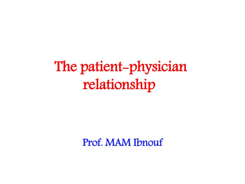 PPT - The patient-physician relationship PowerPoint Presentation, free ...