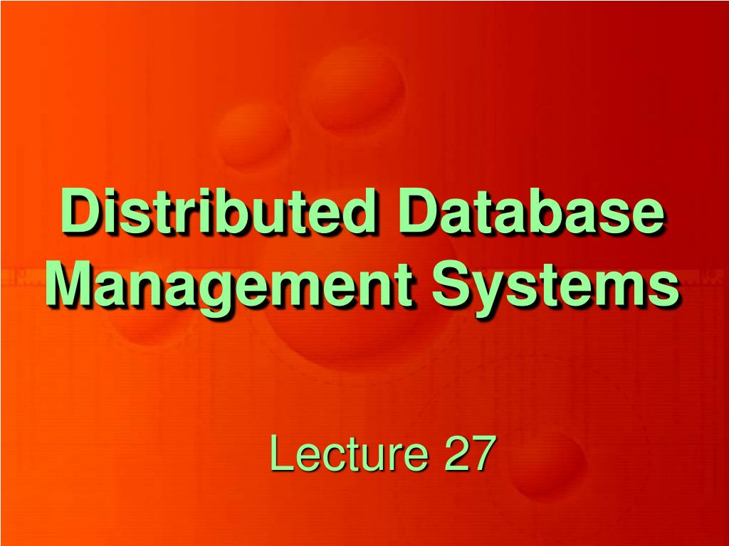 PPT - Distributed Database Management Systems PowerPoint Presentation ...