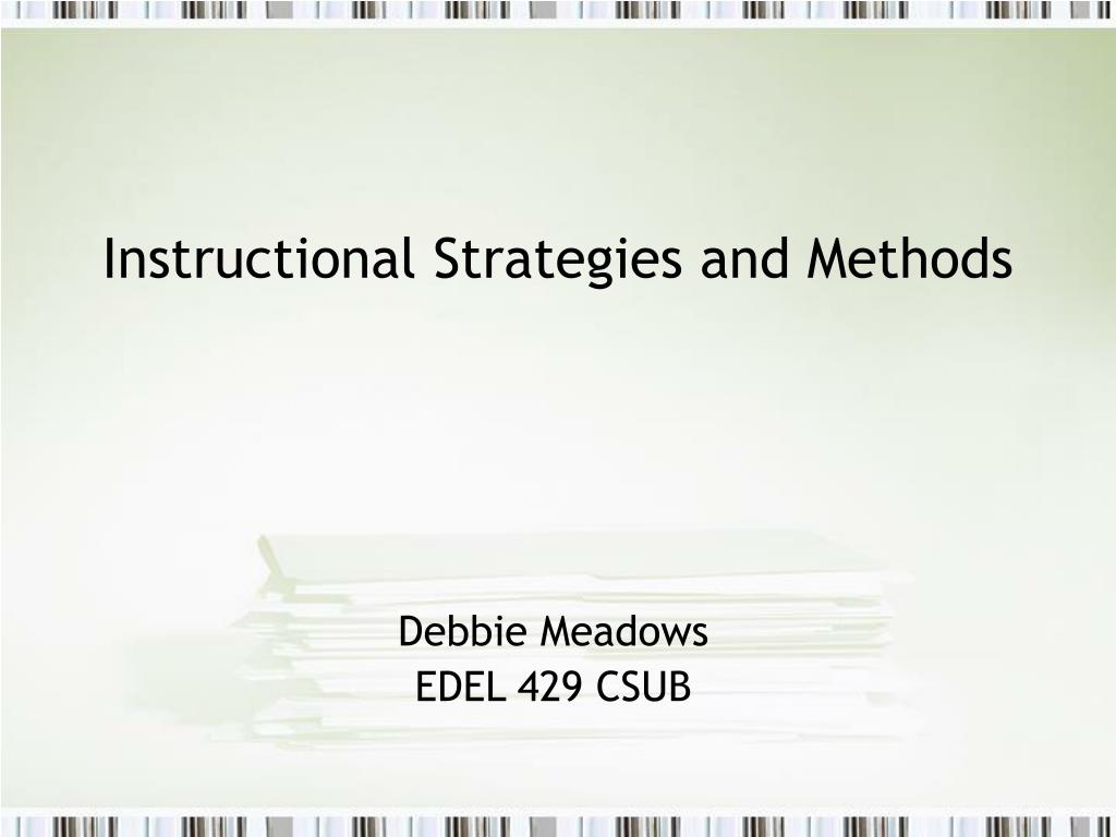 PPT - Instructional Strategies and Methods PowerPoint Presentation ...