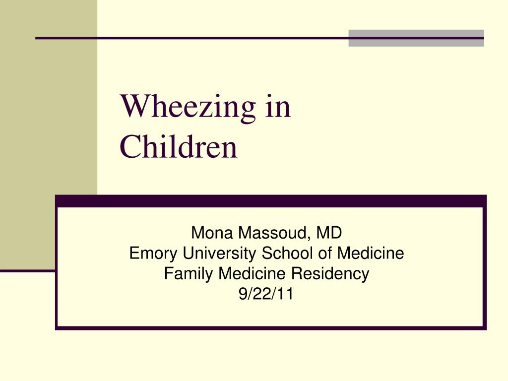 PPT - Wheezing in Children PowerPoint Presentation, free download - ID ...