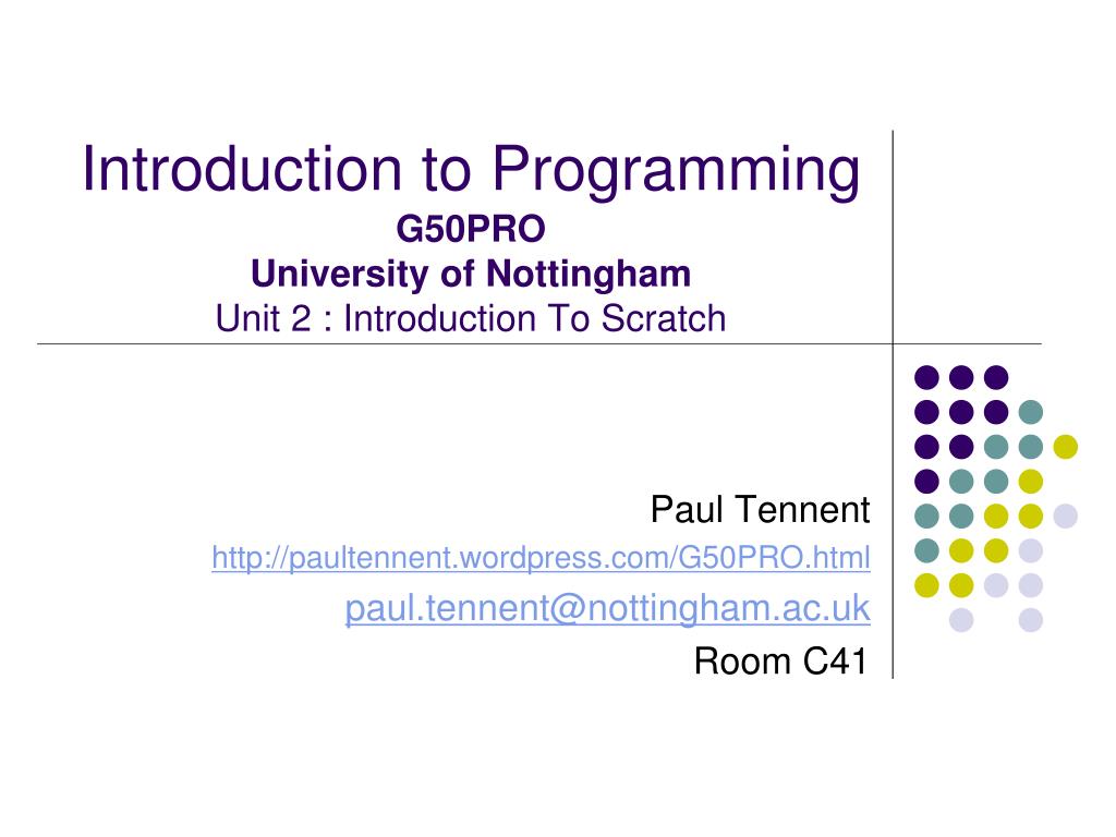 PPT - Introduction to Programming G50PRO University of Nottingham Unit ...