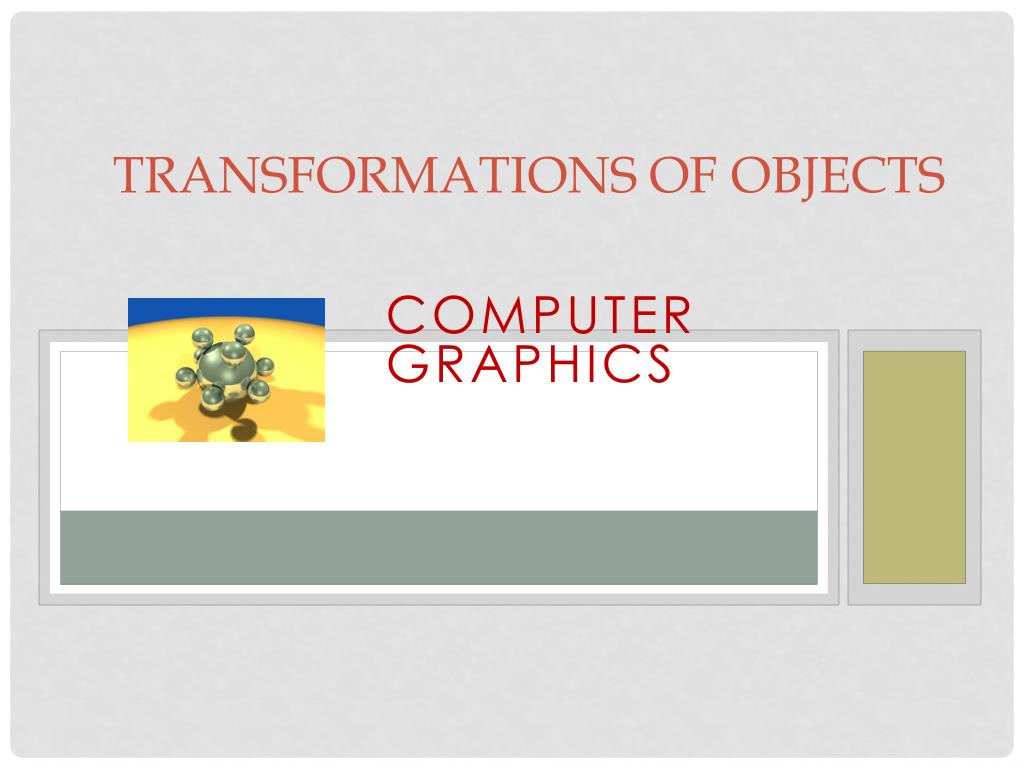PPT - Advanced Object Transformations in Computer Graphics PowerPoint ...
