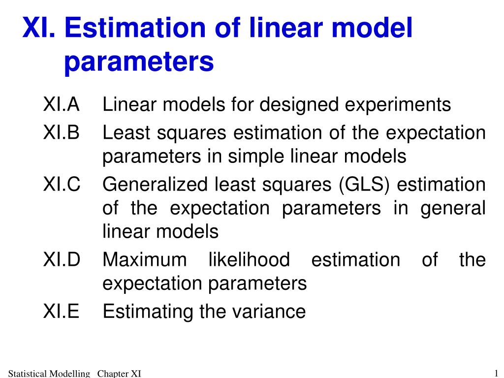 PPT - XI. Estimation of linear model parameters PowerPoint Presentation ...