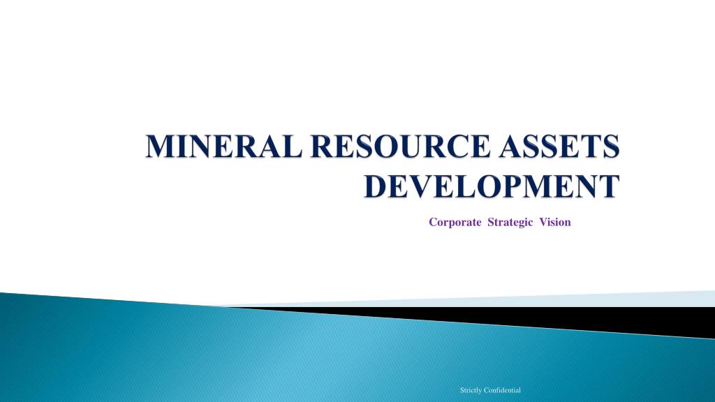 PPT - MINERAL RESOURCE ASSETS DEVELOPMENT PowerPoint Presentation, free ...