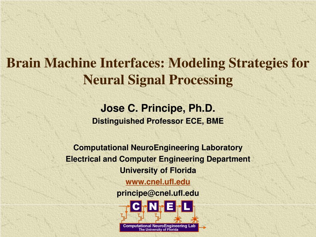 PPT - Brain Machine Interfaces: Modeling Strategies for Neural Signal Processing PowerPoint ...