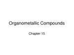 PPT - Organometallic Chemistry PowerPoint Presentation, free download ...