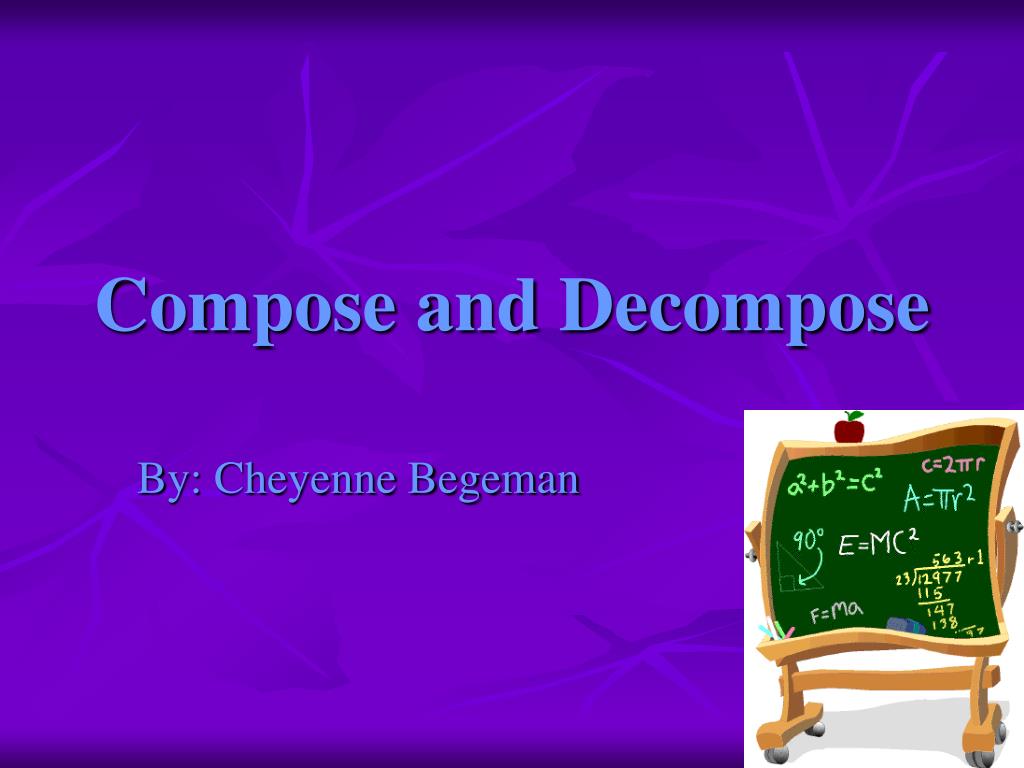 PPT - Compose and Decompose PowerPoint Presentation, free download - ID ...