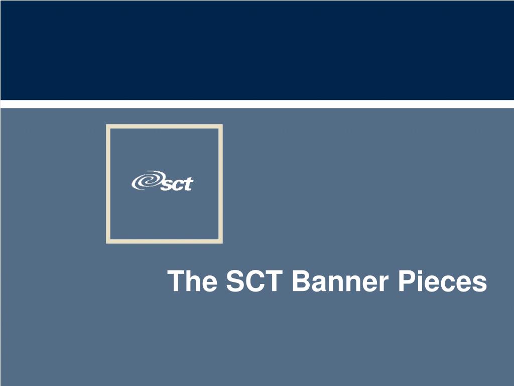 PPT - The SCT Banner Pieces PowerPoint Presentation, free download - ID ...