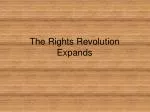 PPT - Rights Revolution PowerPoint Presentation - ID:1969148