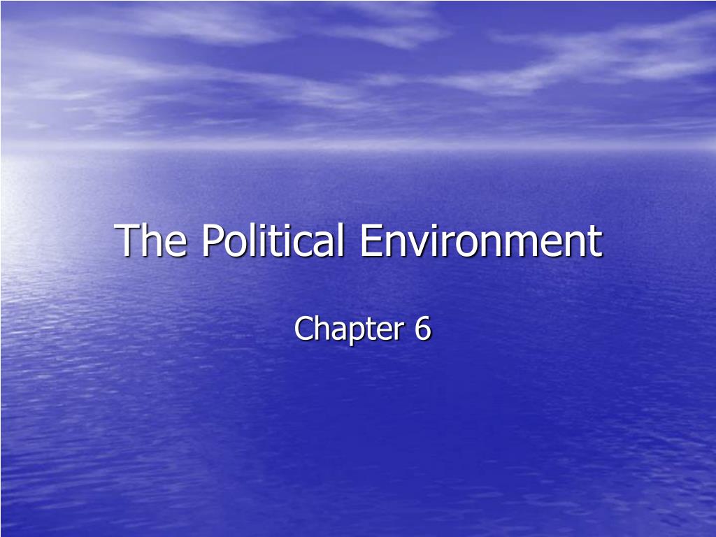 PPT - The Political Environment PowerPoint Presentation, free download ...