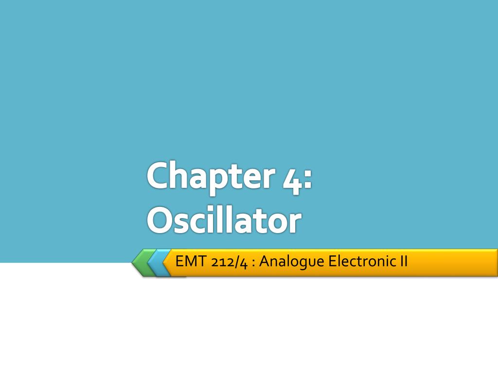 PPT - Chapter 4: Oscillator PowerPoint Presentation, free download - ID ...
