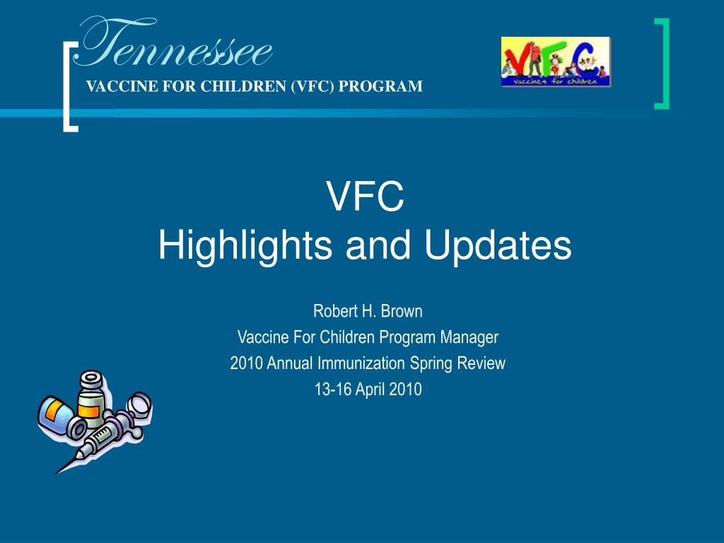 PPT - VACCINE FOR CHILDREN (VFC) PROGRAM PowerPoint Presentation, free ...