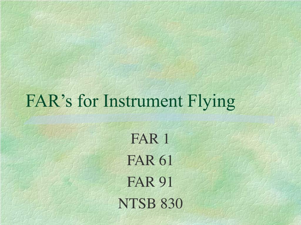 PPT - FAR’s for Instrument Flying PowerPoint Presentation, free ...