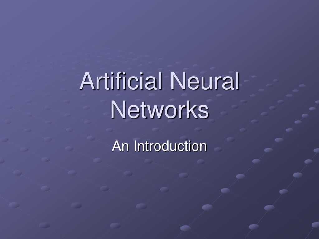 PPT - Artificial Neural Networks PowerPoint Presentation, free download ...