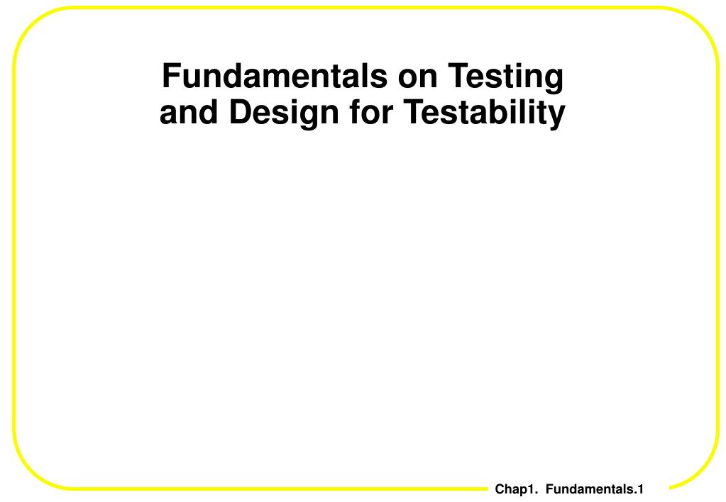 PPT - Fundamentals on Testing and Design for Testability PowerPoint ...