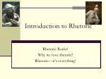 PPT - An Introduction to Rhetoric PowerPoint Presentation, free ...