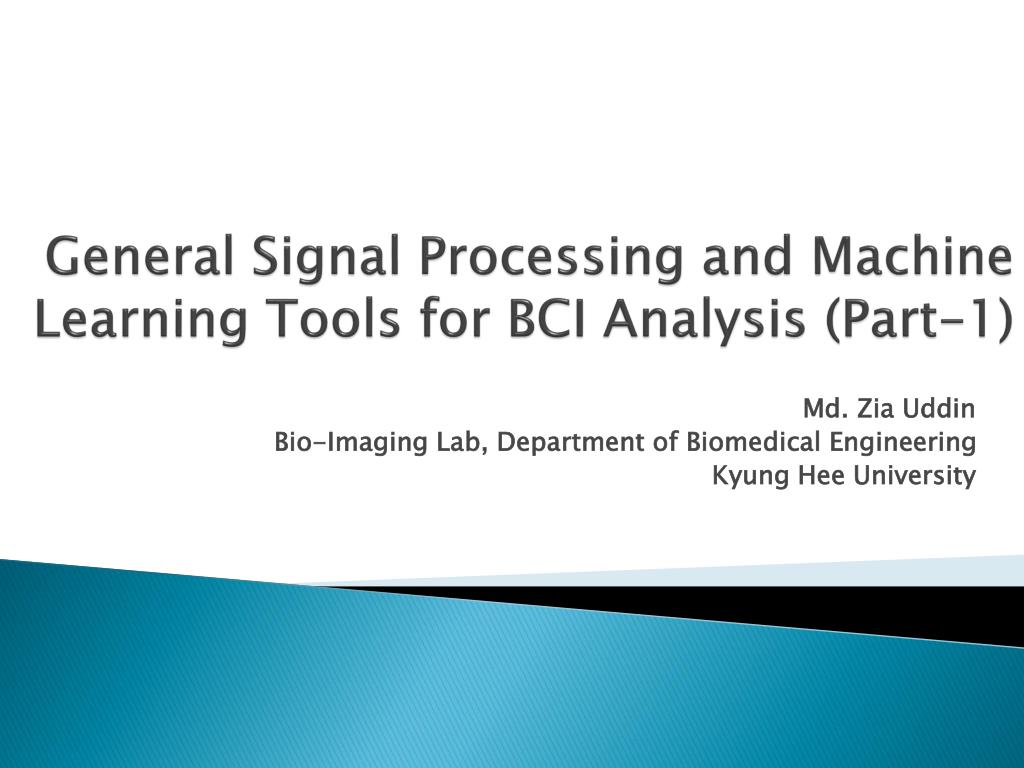 PPT - Advanced Signal Processing and Machine Learning Techniques for ...
