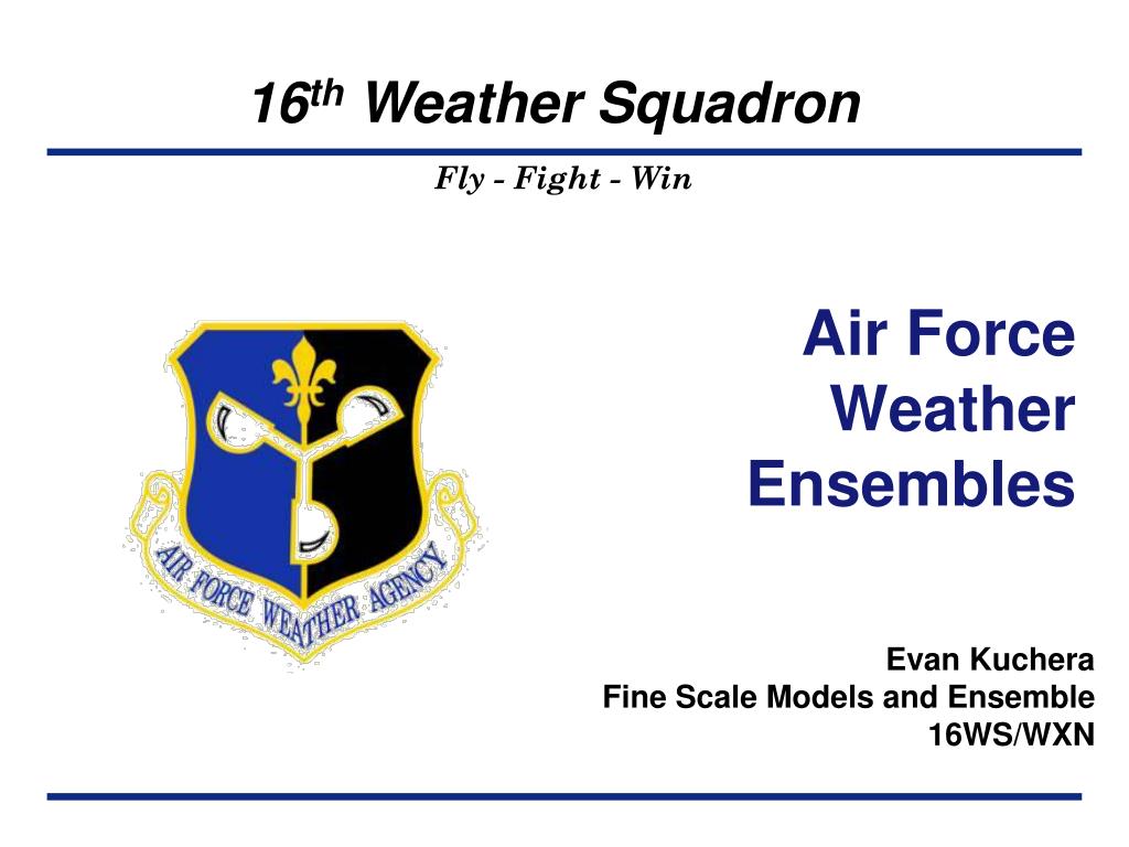 PPT - Air Force Weather Ensembles PowerPoint Presentation, free ...