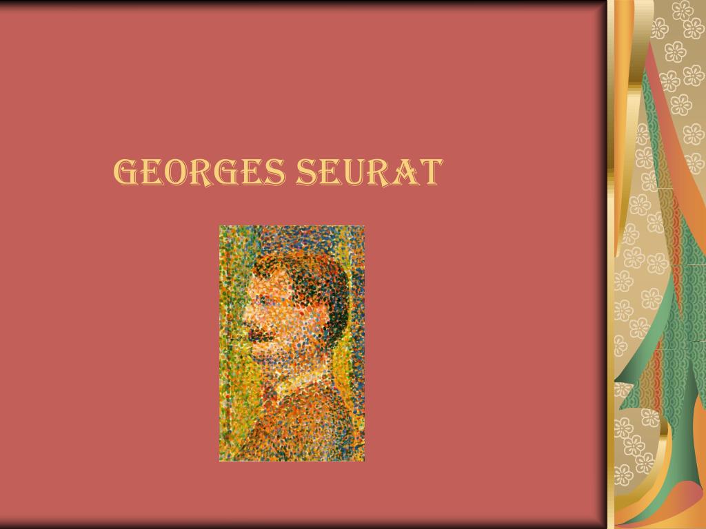 PPT - Georges Seurat PowerPoint Presentation, free download - ID:6782257