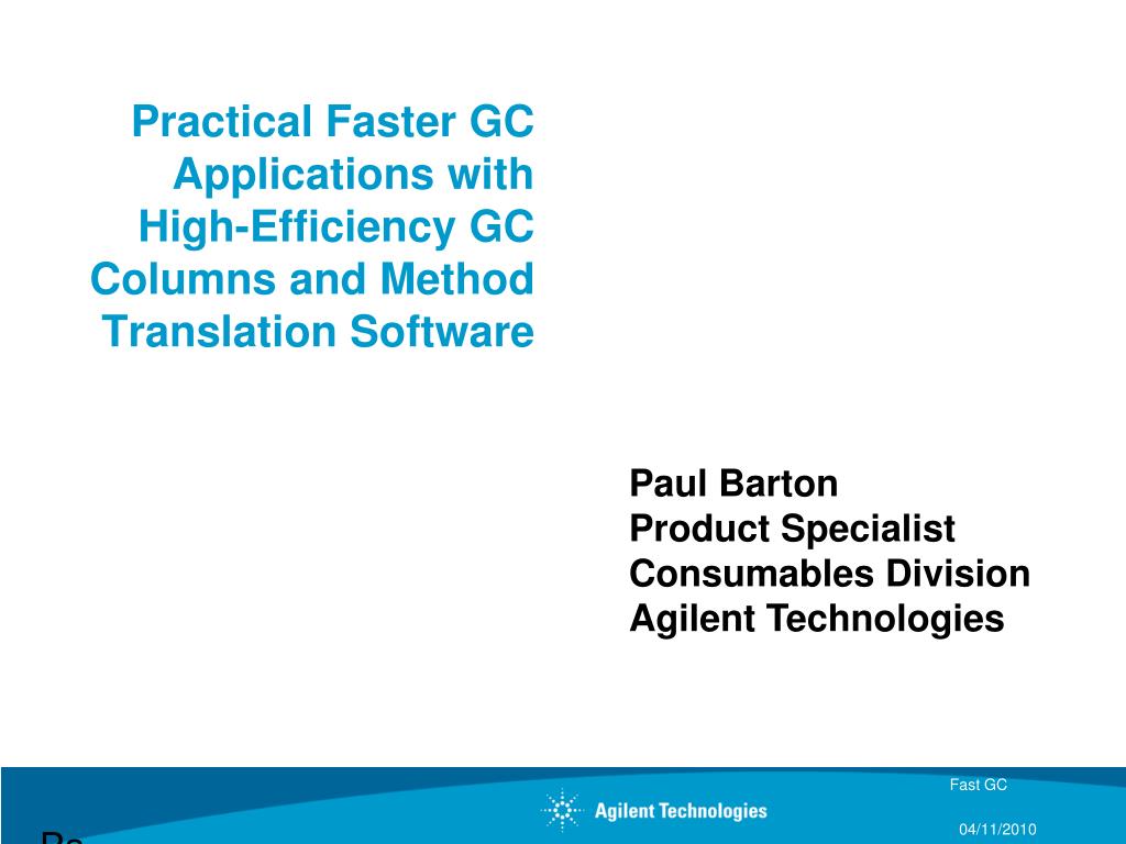 PPT - Practical Faster GC Applications with High-Efficiency GC Columns ...