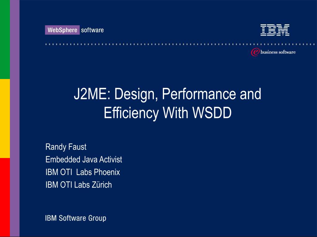 PPT - J2ME: Design, Performance and Efficiency With WSDD PowerPoint ...