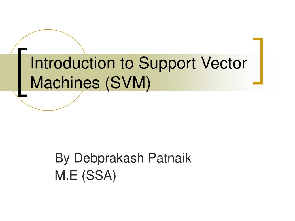 PPT - Introduction to Support Vector Machines (SVM) PowerPoint Presentation - ID:6784316