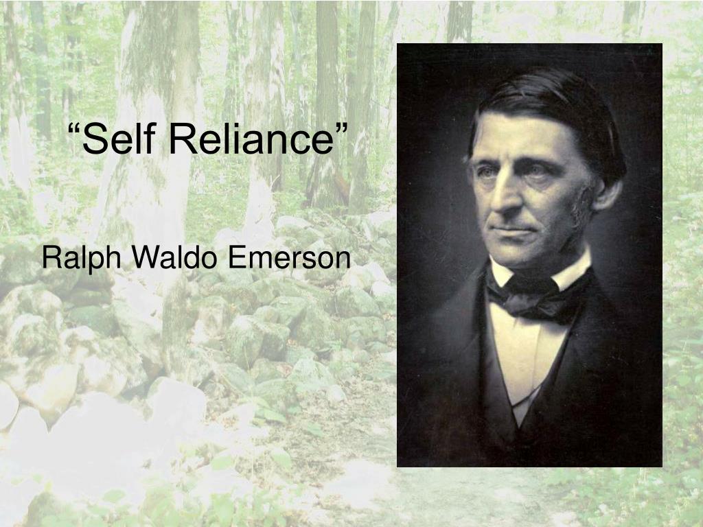 PPT - “Self Reliance” PowerPoint Presentation, free download - ID:6786696