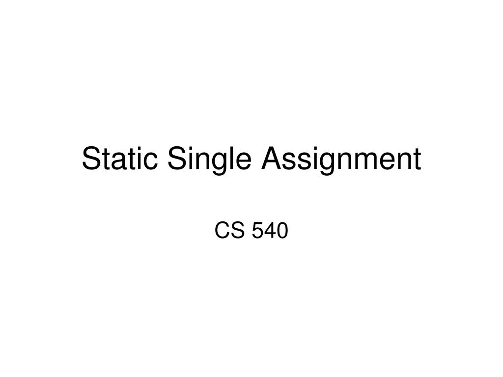 PPT - Static Single Assignment PowerPoint Presentation, free download - ID:6787329