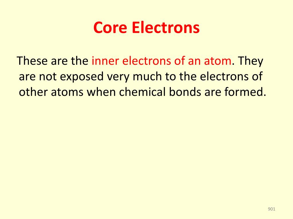 PPT - Core Electrons PowerPoint Presentation, free download - ID:6788046